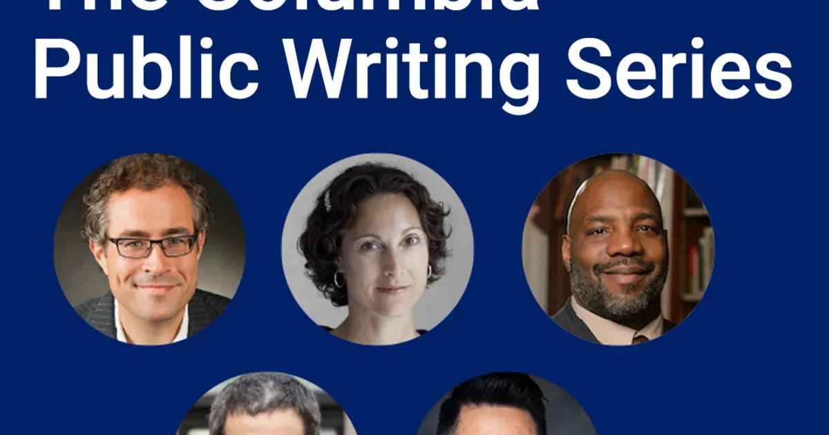 Announcing the Columbia Public Writing Series | Columbia University ...