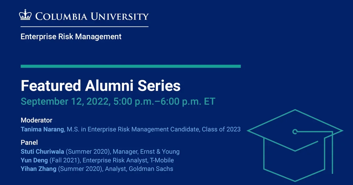 Enterprise Risk Management: Featured Alumni Series | Columbia ...