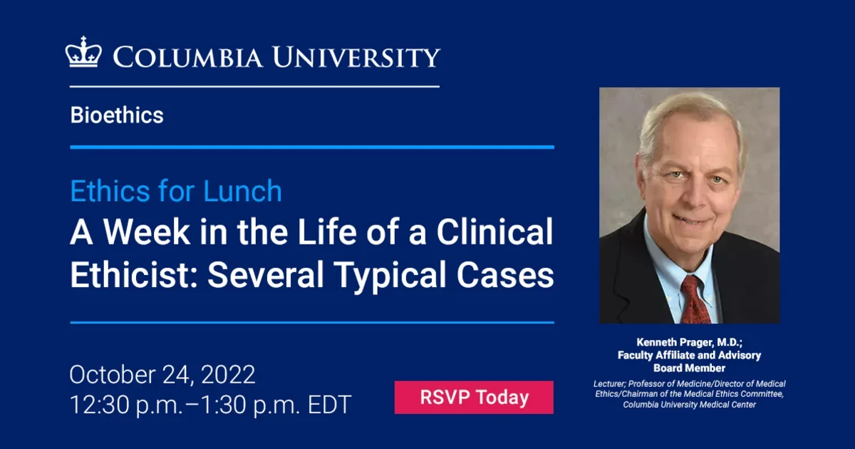 Ethics for Lunch: A Week in the Life of a Clinical Ethicist: Several ...
