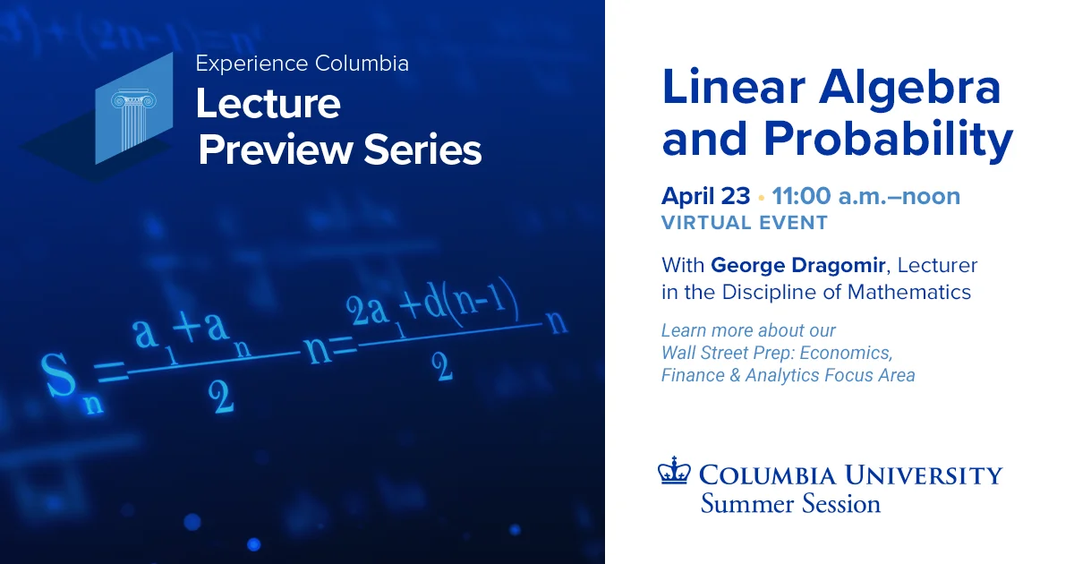 Experience Columbia: Linear Algebra and Probability - Lecture Preview ...