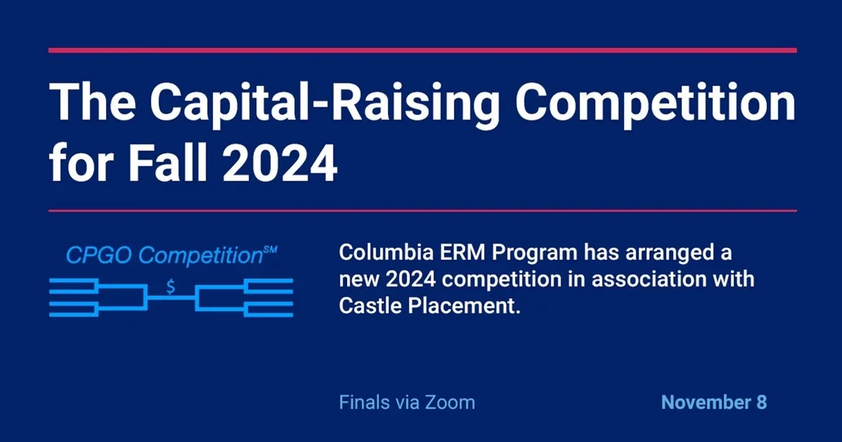 The Fall 2024 Capital-Raising Competition - FINALS | Columbia ...