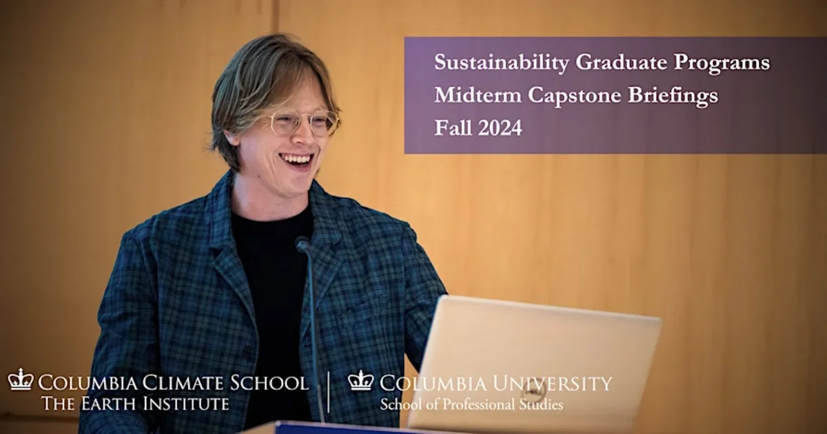 Sustainability Management and Science Midterm Capstone Briefings: Fall 2024 | Columbia ...