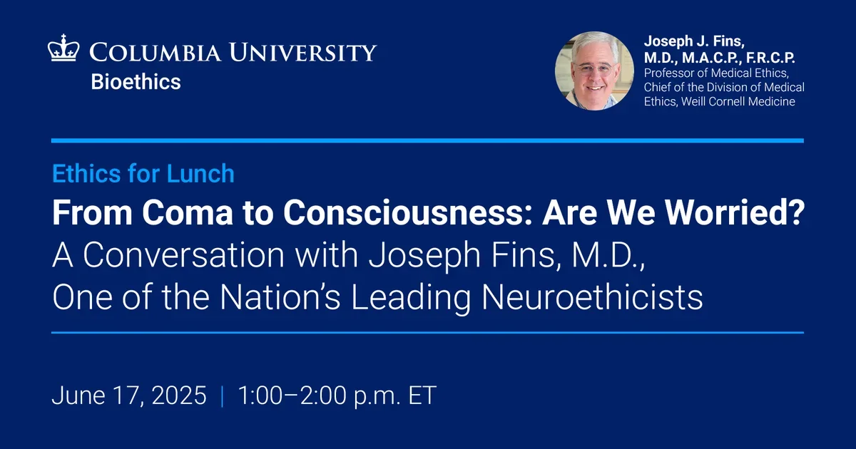 Ethics for Lunch: From Coma to Consciousness: Are We Worried? A ...