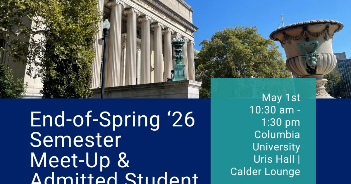 NOPM End-of-Semester Meet-up & Admitted Student Welcome | Columbia ...