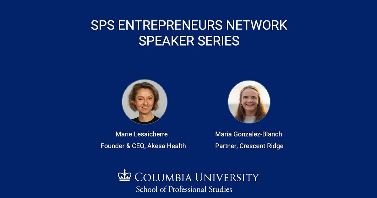 SPS Entrepreneurs Network Speaker Series | Columbia University School of Professional Studies